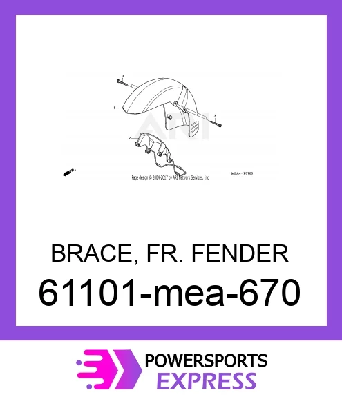 61101-MEA-670 BRACE, FR. FENDER fits Honda Powersports